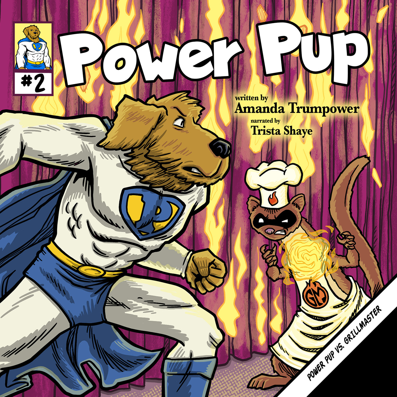 Power Pup #2: Power Pup vs. Grillmaster – Amanda Trumpower